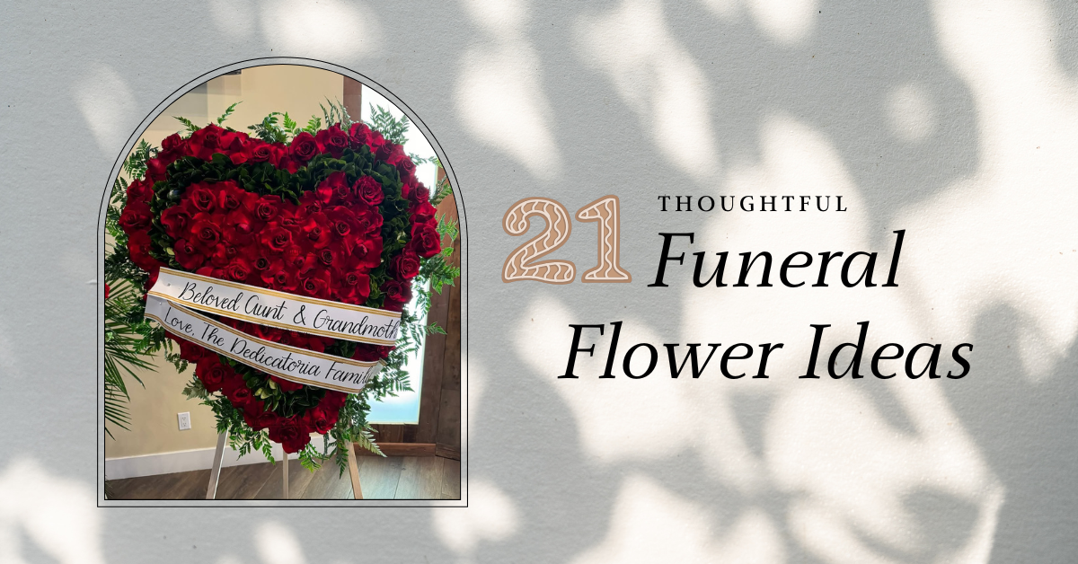 21 Thoughtful Funeral Flower Ideas to Express Your Love and Sympathy